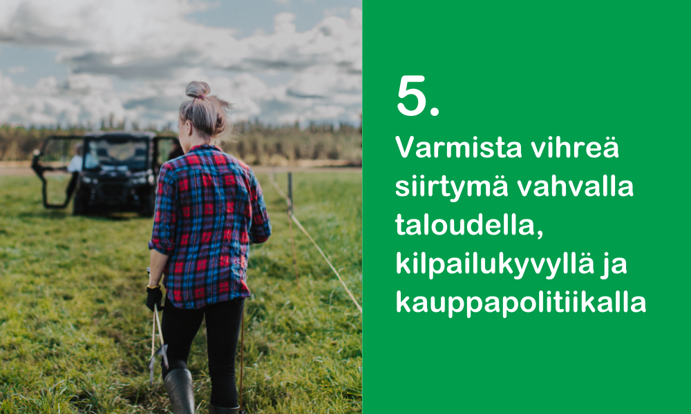 Teesi 5. Varmista vihreä siirtymä vahvalla taloudella, kilpailukyvyllä ...