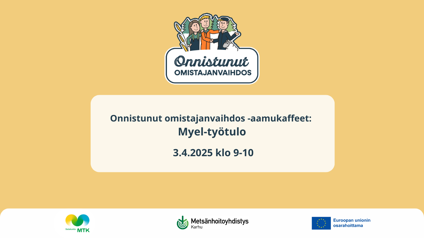 Onnistunut omistajanvaihdos -aamukaffeet: Myel-työtulo - MTK-Satakunta ...
