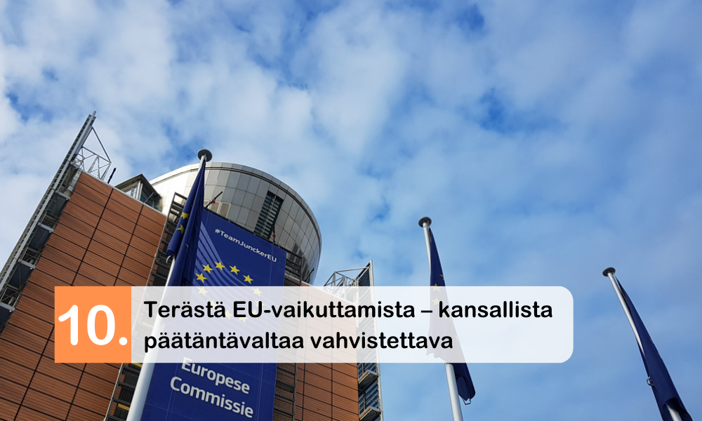 Teesi 10. Terästä EU-vaikuttamista – kansallista päätäntävaltaa ...